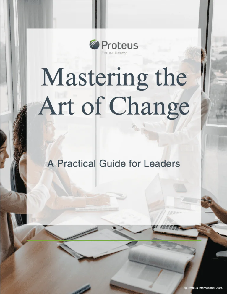 Mastering the Art of Change - Proteus International